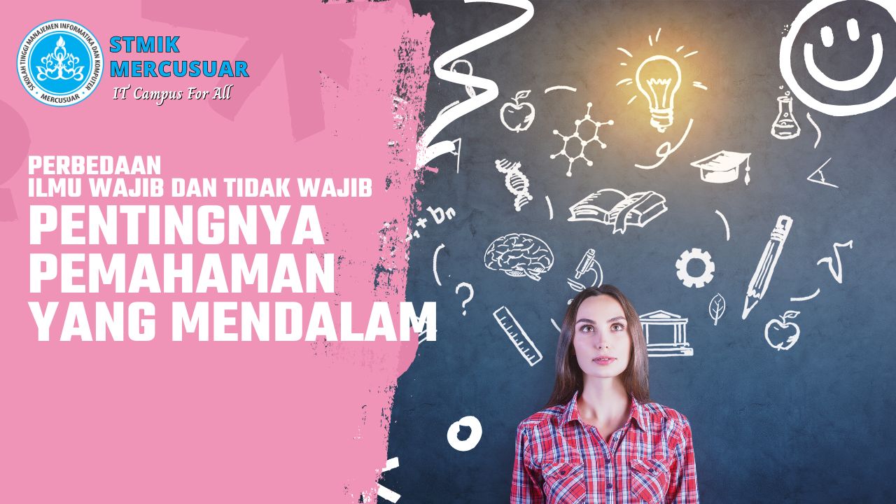 Perbedaan Ilmu Wajib dan Tidak Wajib: Pentingnya Pemahaman yang ...