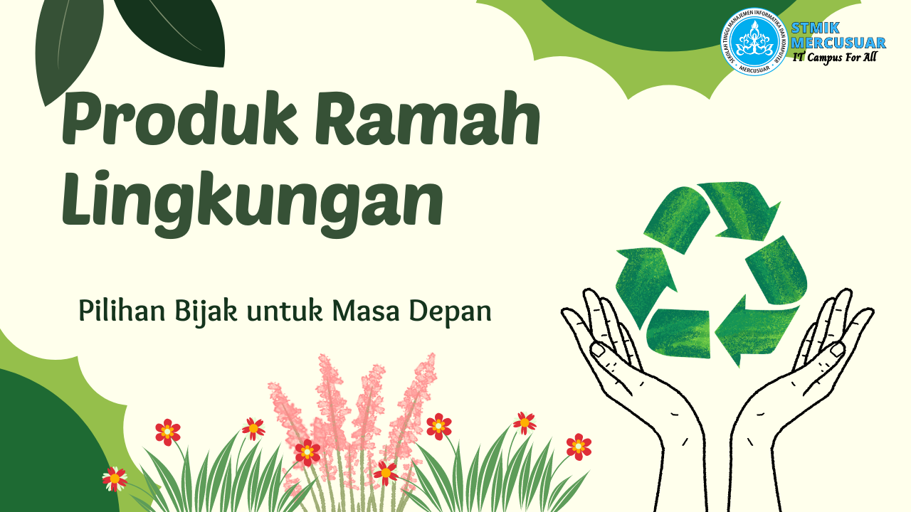 Produk Ramah Lingkungan: Pilihan Bijak untuk Masa Depan - Mercusuar News