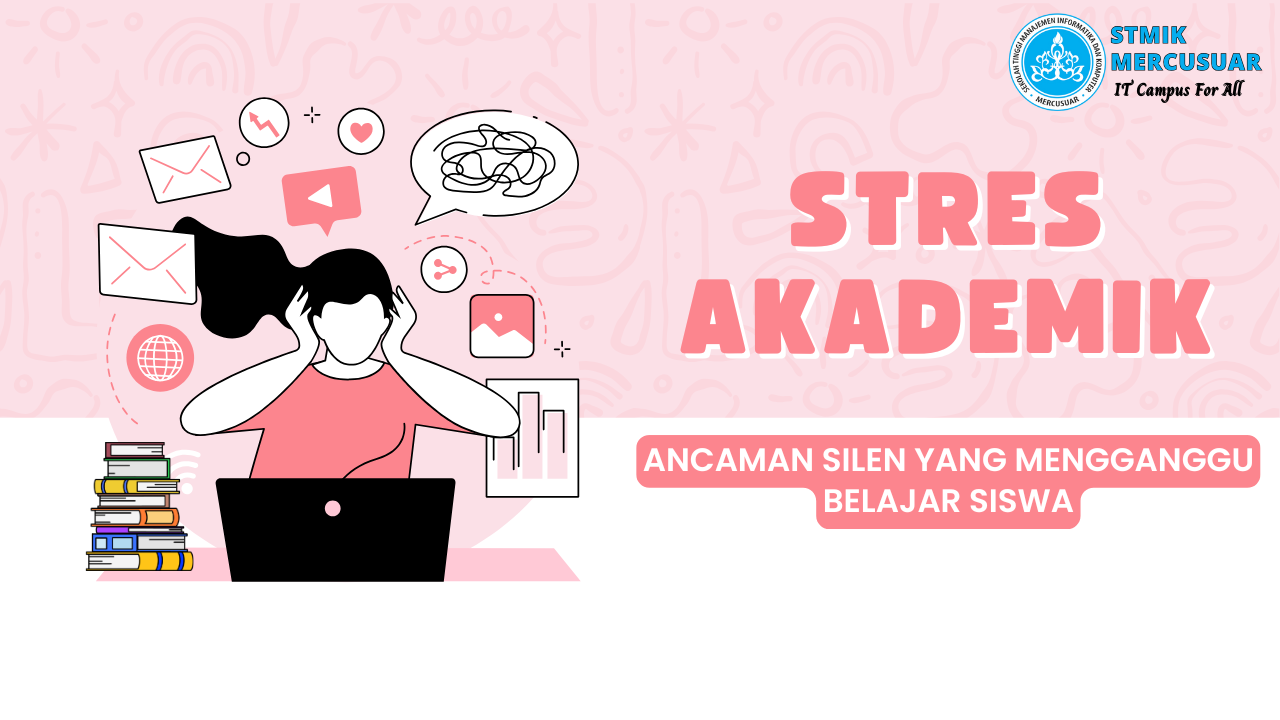 Stres Akademik: Ancaman Silen yang Mengganggu Belajar Siswa - Mercusuar ...